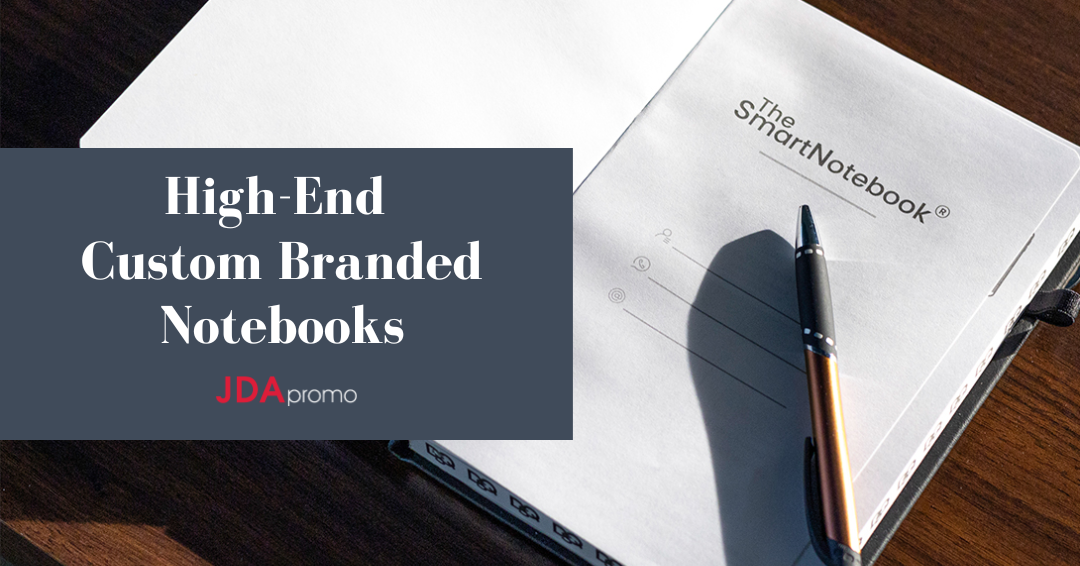 High-End Custom Branded Notebooks - JDA Promo