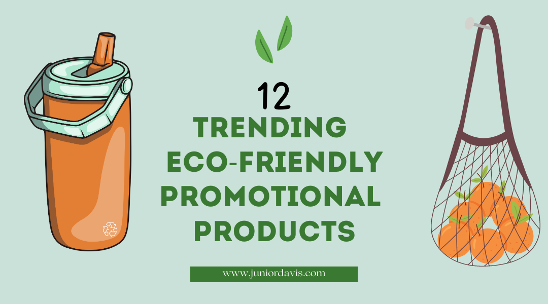 12 Trending Eco-Friendly Promotional Products - JDA Promo